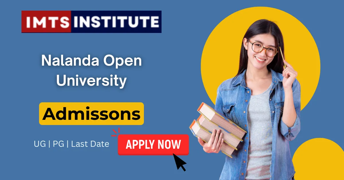 Nalanda Open University Admission 2025: UG, PG, Last Date