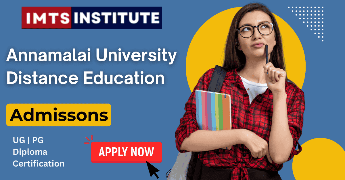 Annamalai University Distance Education Admission 2025: UG, PG, Diploma ...